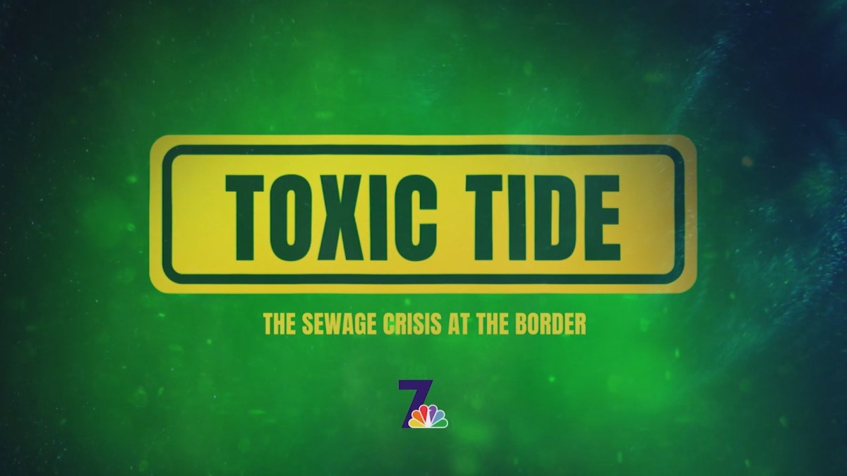 Toxic Tide: The sewage crisis at the border – NBC 7 San Diego