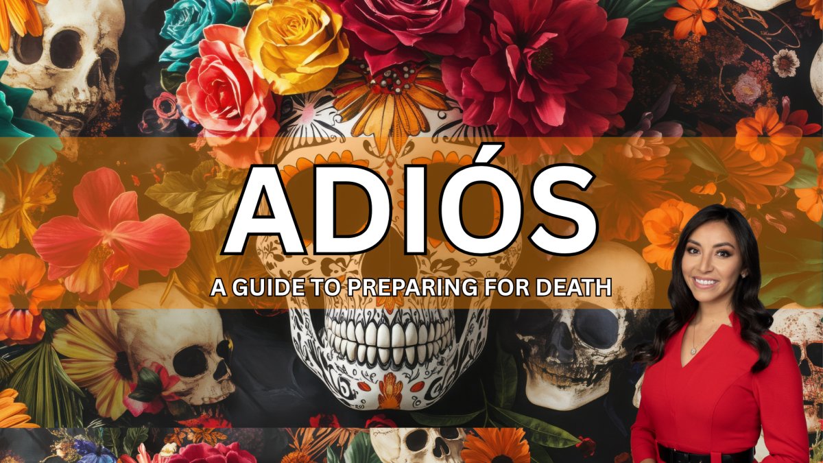 Adiós: A guide to preparing for death – NBC 7 San Diego
